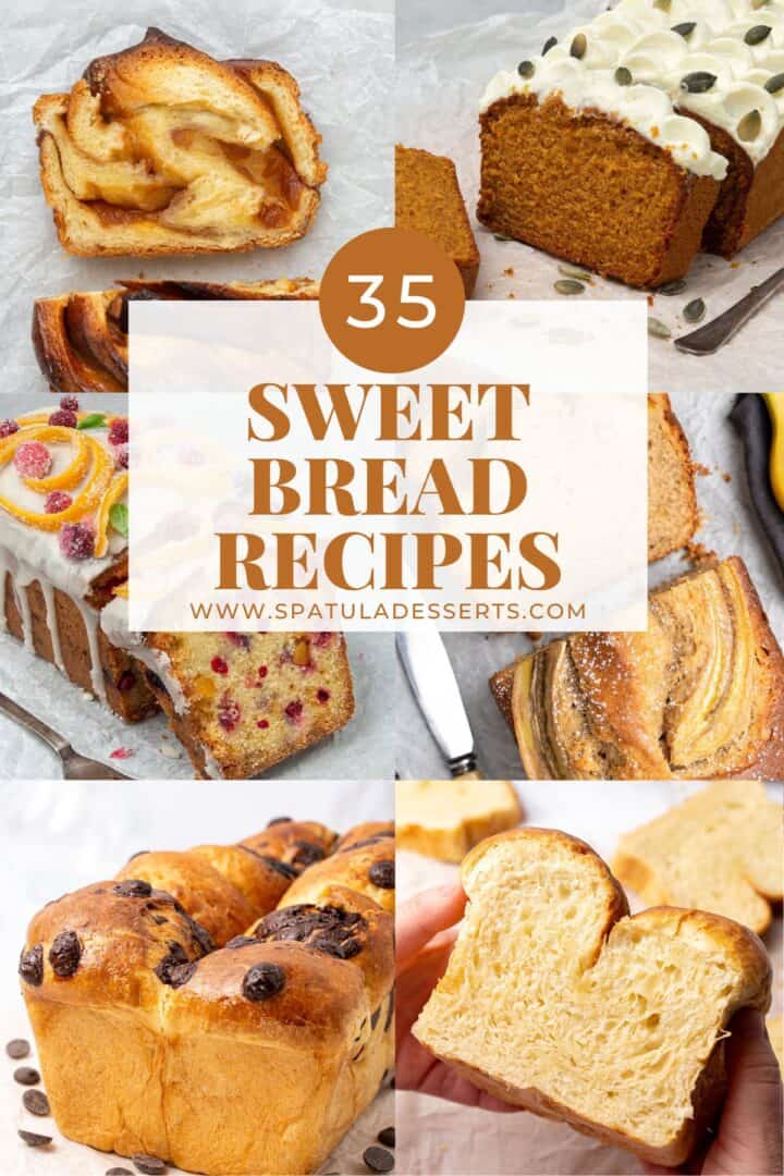 Top 35 Best Sweet Bread Recipes - Spatula Desserts