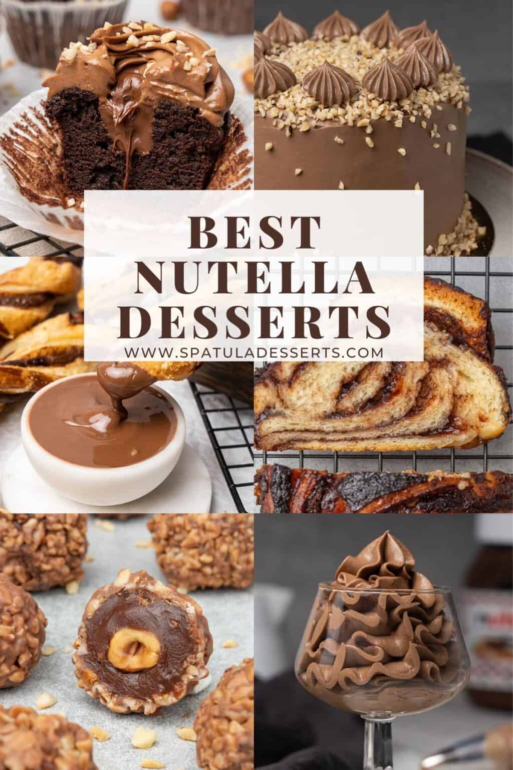 45+ Nutella Desserts That Are Simply Too Good to Miss - Spatula Desserts