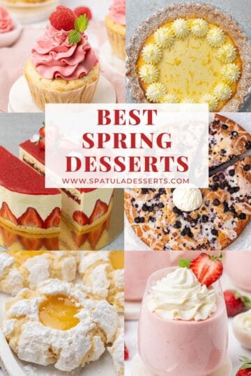 41+ Insanely Delicious Spring Desserts - Spatula Desserts